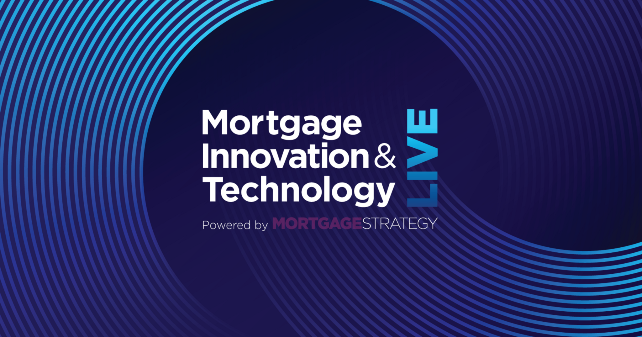 Mortgage Innovation and Technology Live 2025